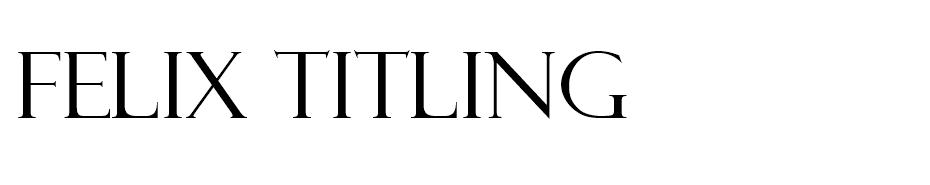 FELIX TITLING font - FELIX TITLING font download