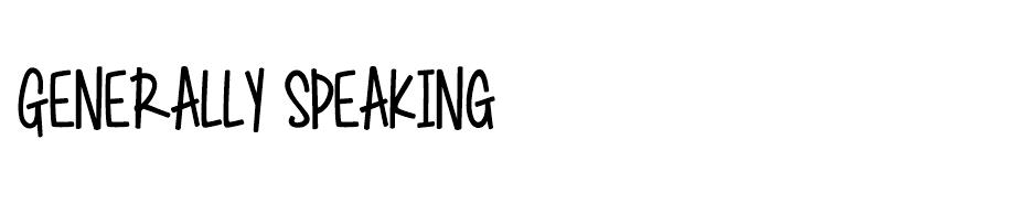 Generally Speaking font - Generally Speaking font download