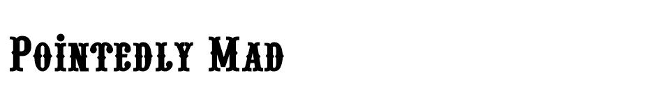 Pointedly Mad font - Pointedly Mad font download