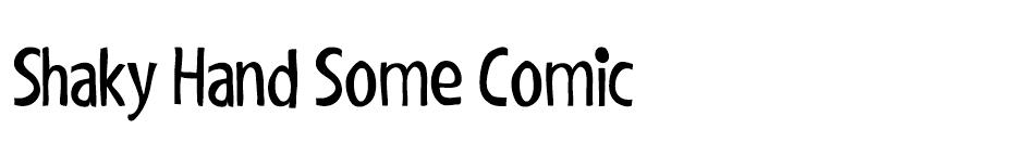 Shaky Hand Some Comic font - Shaky Hand Some Comic font download