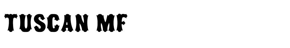 Tuscan MF font - Tuscan MF font download