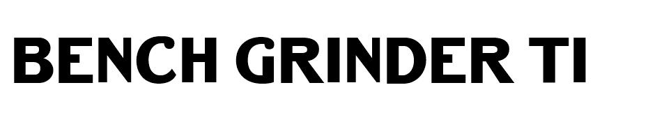Bench Grinder Titling font - Bench Grinder Titling font download