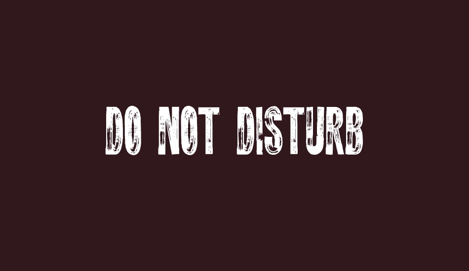 Do Not Disturb font - Font Tr