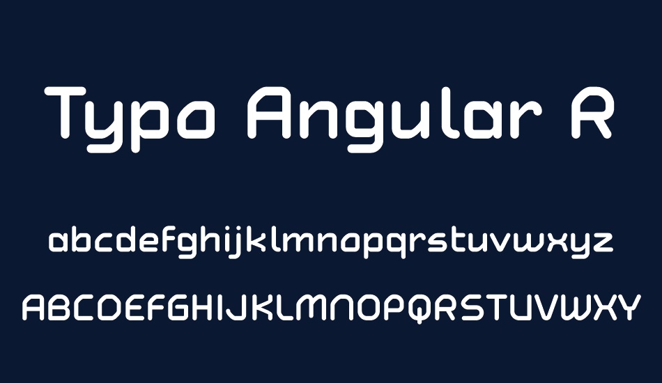 Typo Angular Rounded font - Typo Angular Rounded font download Typo Angular Rounded font - Typo Angular Rounded font download