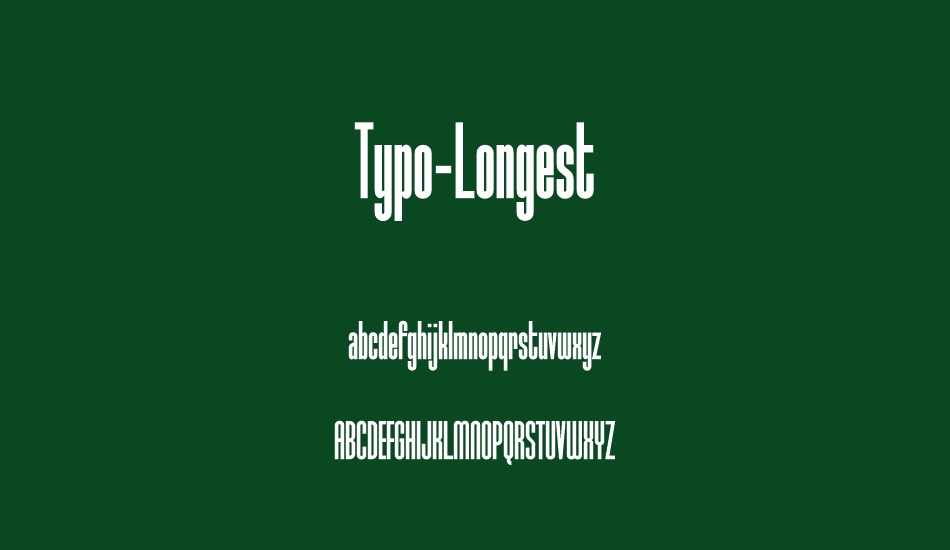 Typo Longest Font Typo Longest Font Download Typo Longest Font Typo Longest Font Download